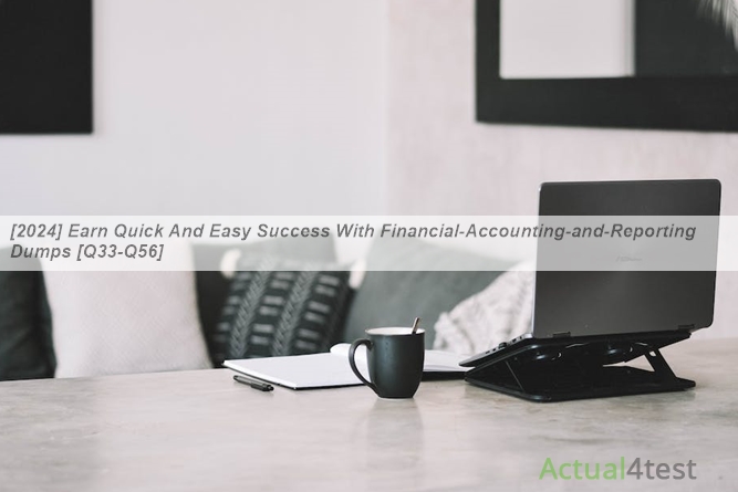 [2024] Earn Quick And Easy Success With Financial-Accounting-and ...